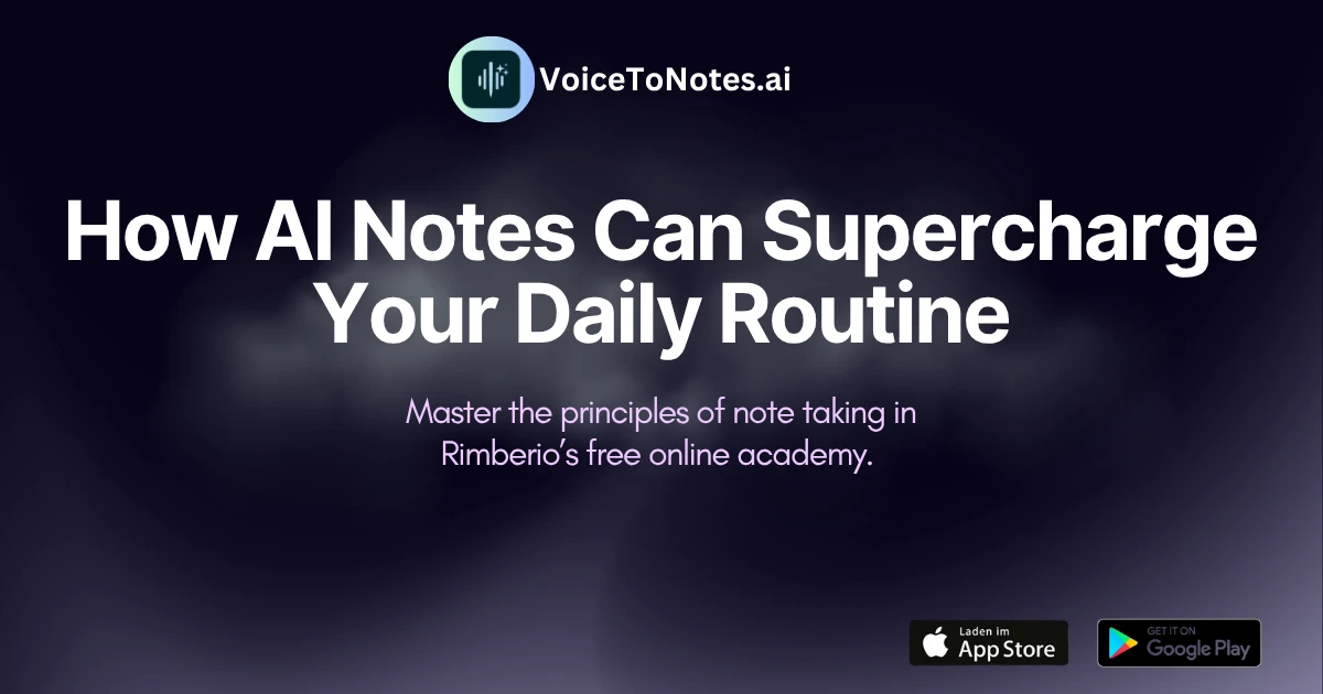 Boost Daily Routine with AI Notes & Voice Transcription